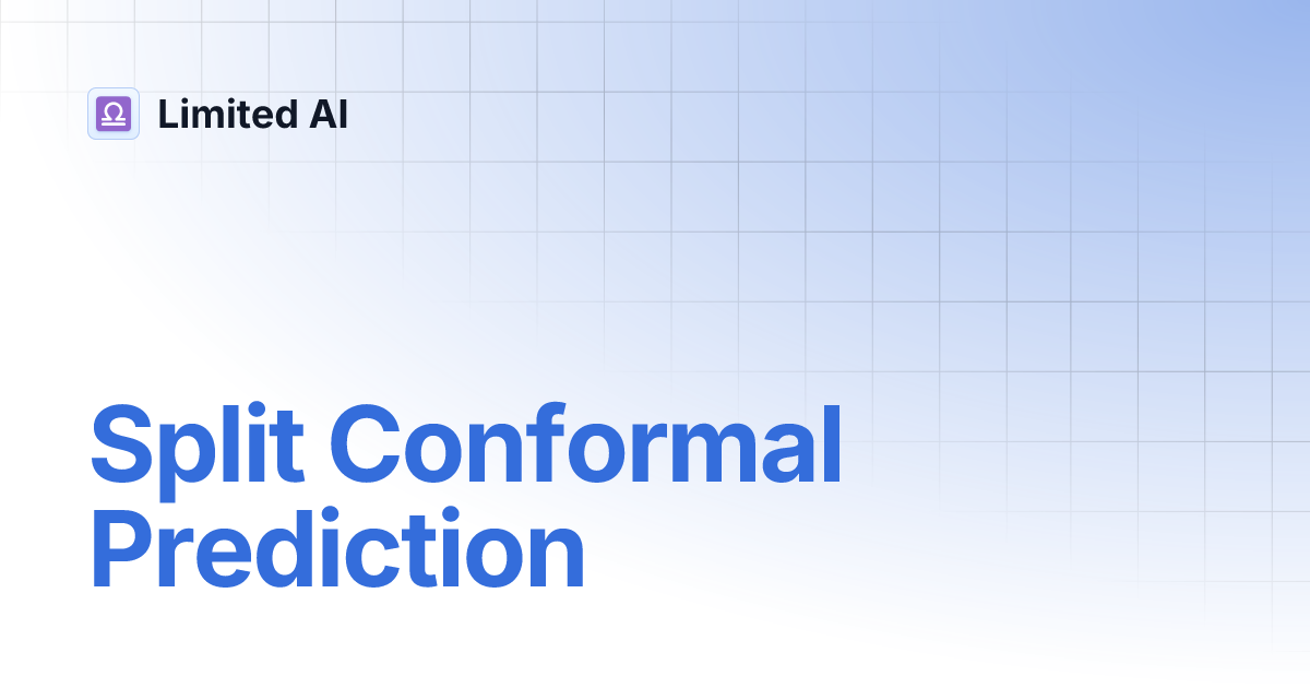 Split Conformal Prediction | Limited AI