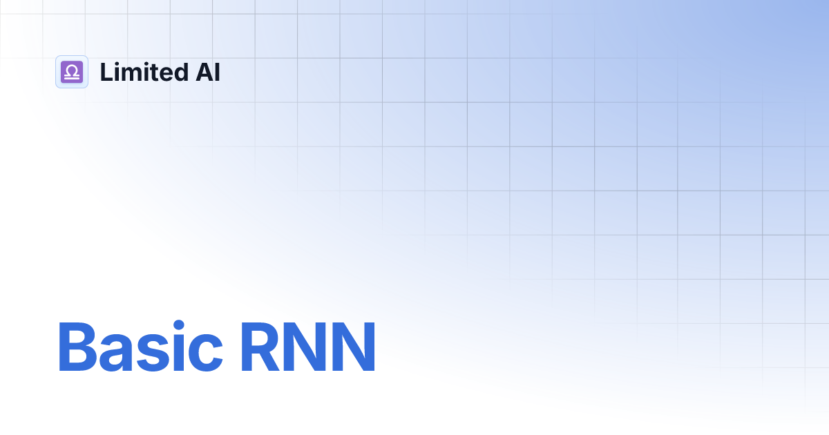 Basic RNN | Limited AI